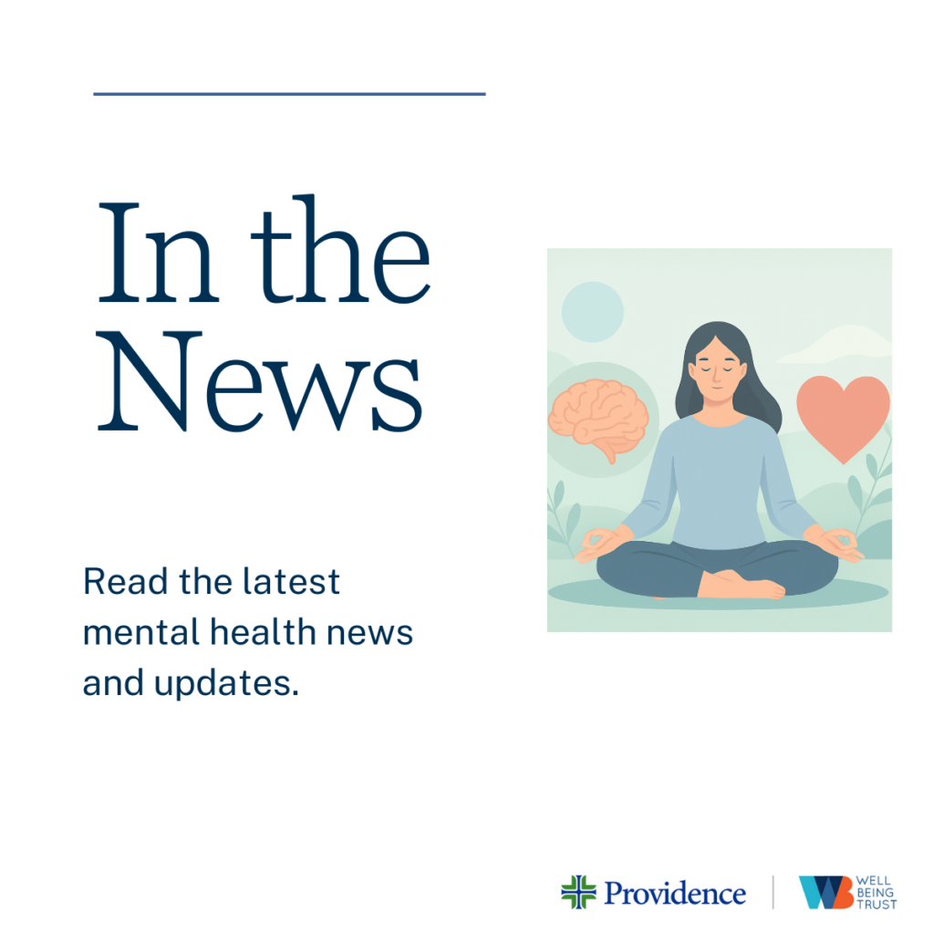 Becker’s Behavioral Health article highlights Providence’s Well Being ...
